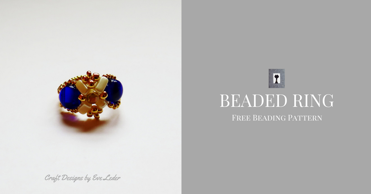 2-Hole Bead Design--Ring — Craft Designs by Eve Leder