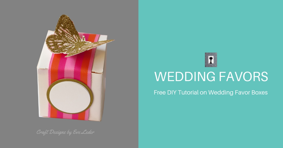 Wedding Favors | 5 DIY Tutorials | Craft Designs by Eve Leder